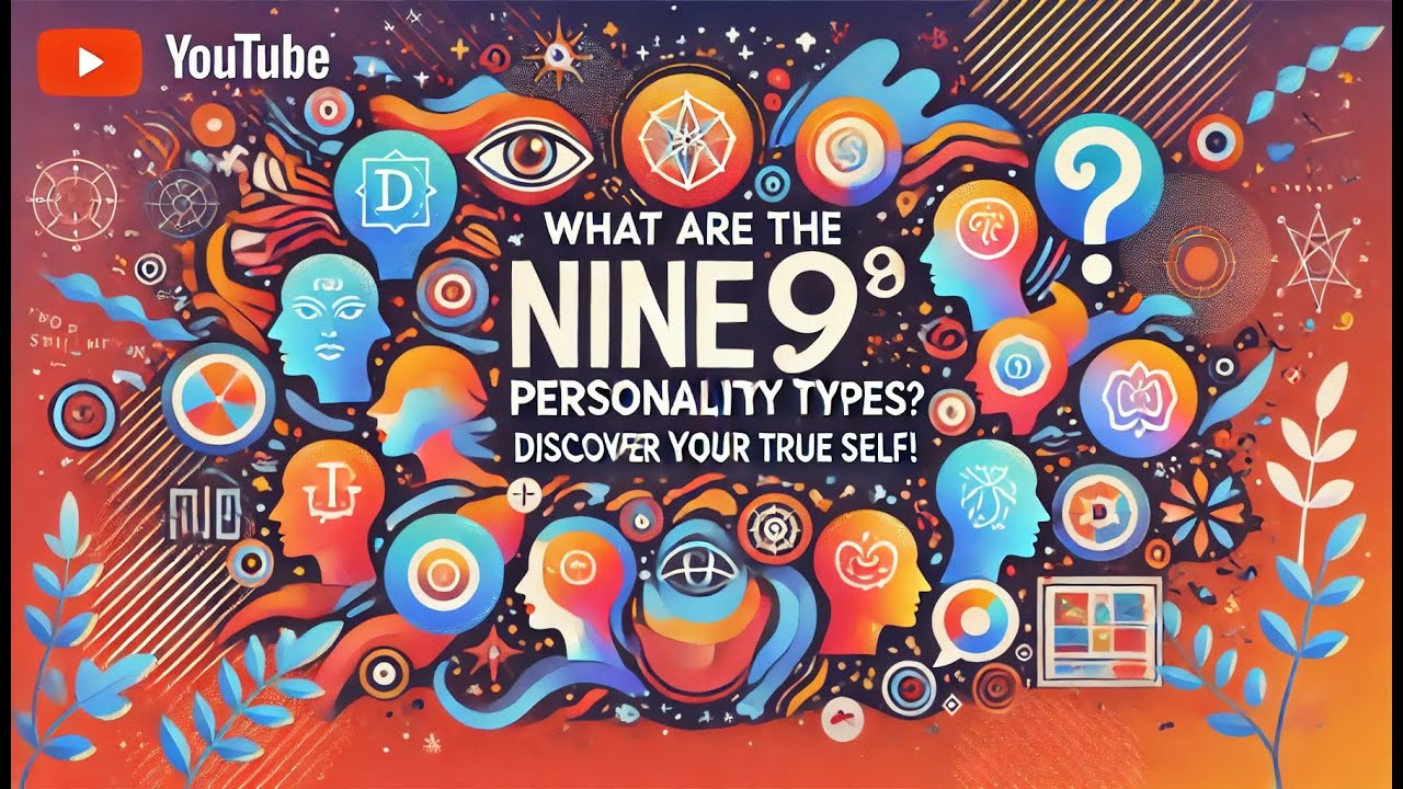 What Are the Nine Personality Types? Discover Your True Self! # ...
