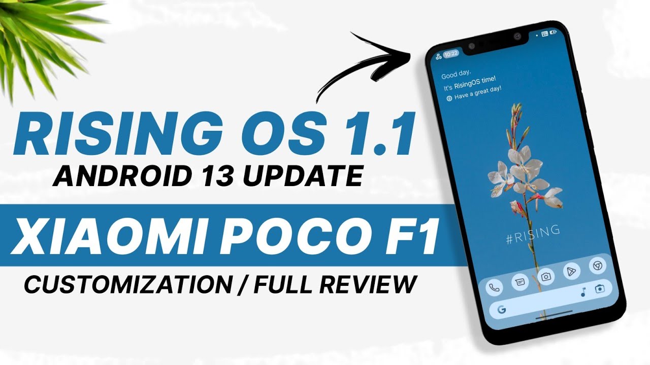 POCO F1 - Rising OS 1.1 - Android 13 - Bugs & Features - Full Detailed ...