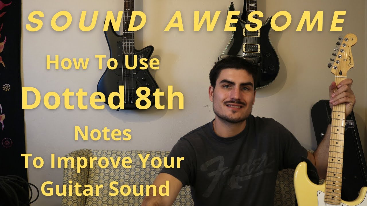 How To Use Dotted Eighth Notes Correctly Three Ways To Add Dotted How To Use Dotted Eighth Notes Correctly Three Ways To Add Dotted