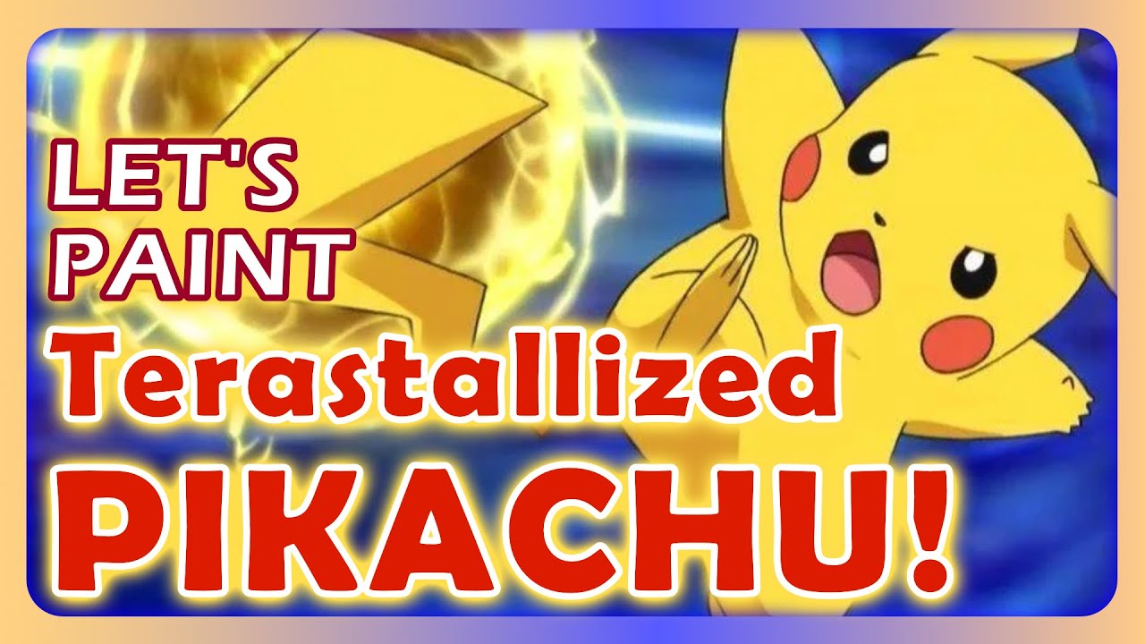 [Artist Vtuber] Painting Terastal Pikachu, Scarlet and Violet Fanart ...