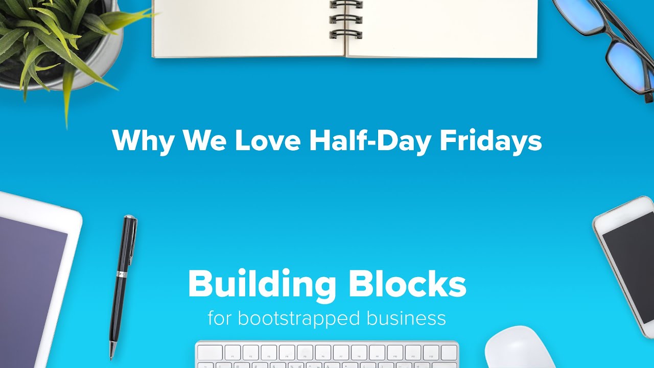 Why We Love Half-Day Fridays | TeamGantt - YouTube