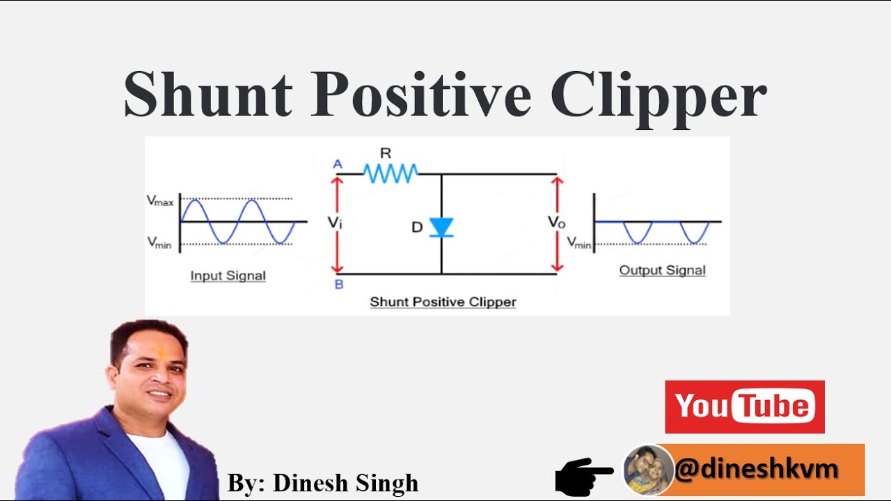 Shunt Positive Clipper @dineshkvm - YouTube