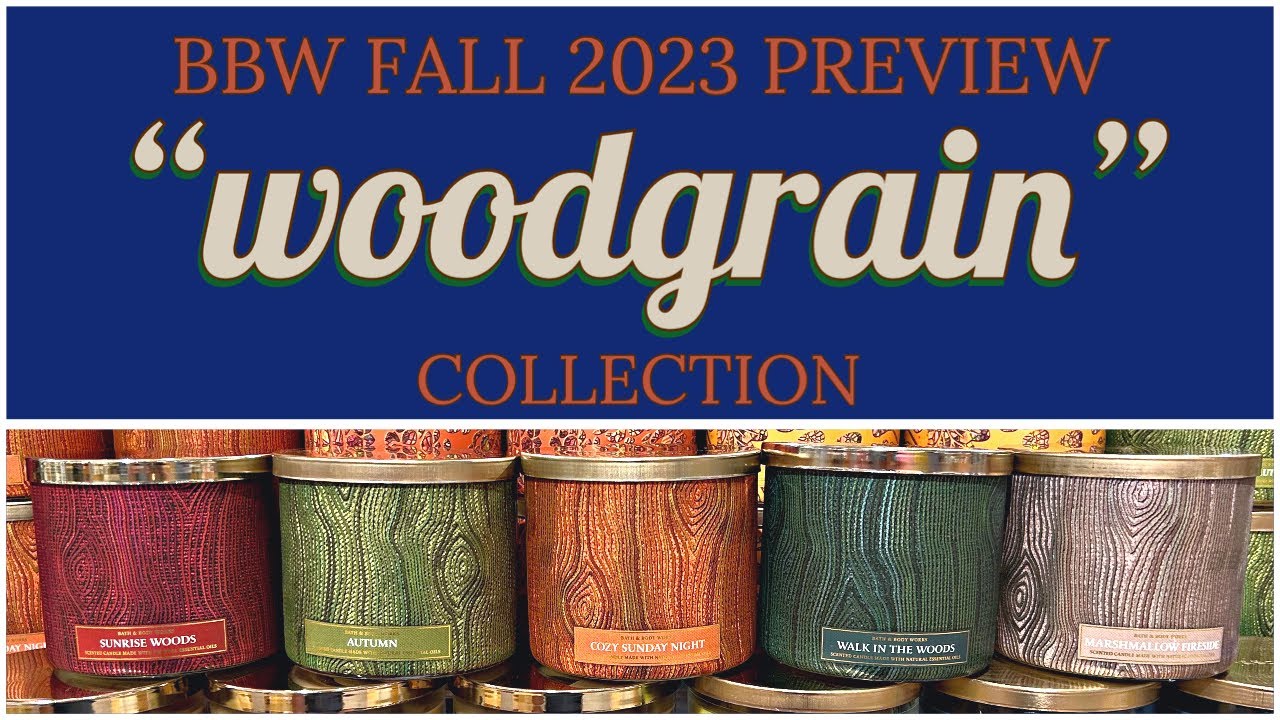 BBW Fall 2023 “Woodgrain” collection preview 🪵 🪵 featuring Cozy Sunday ...
