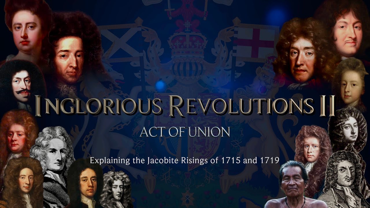 Inglorious Revolutions II: Act of Union | Part 1 | Europe, the ...