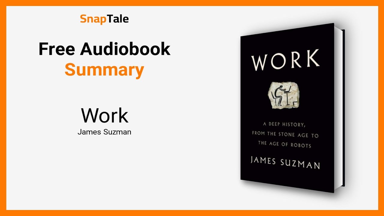 Work by James Suzman: 8 Minute Summary - YouTube