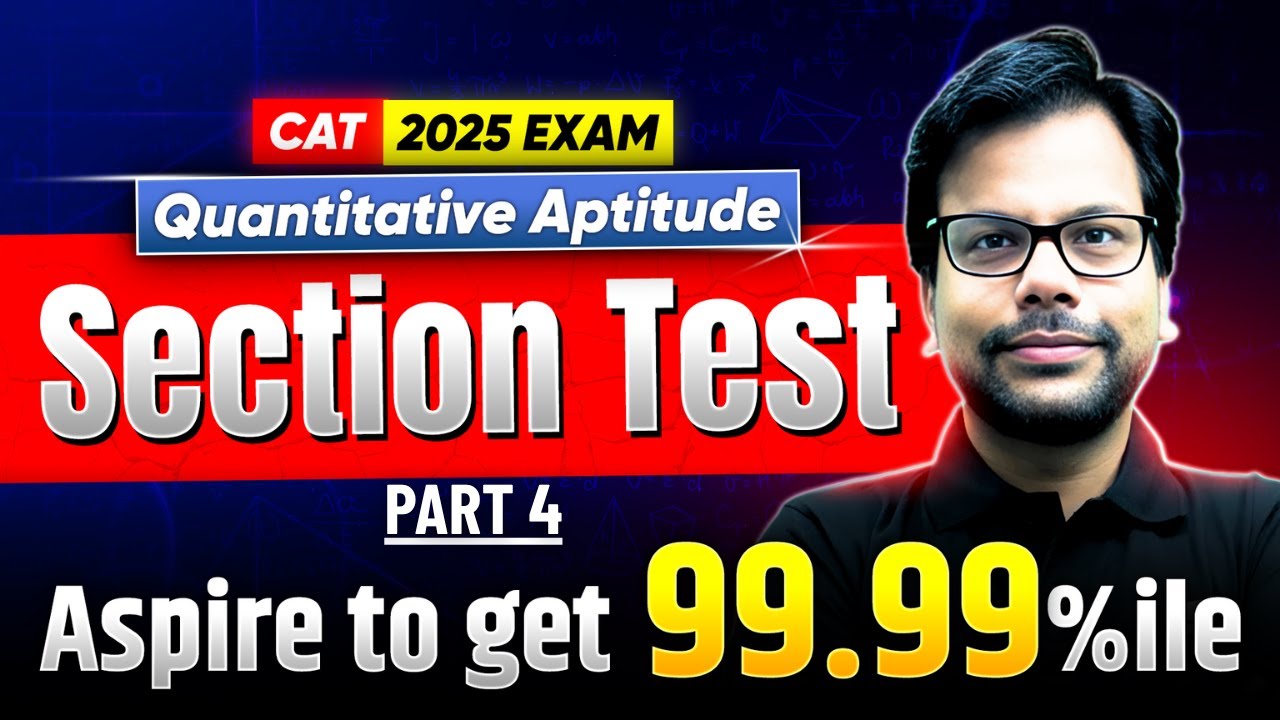 CAT 2025 Quant Section Test | Target 99.99%ile | Full Practice with ...
