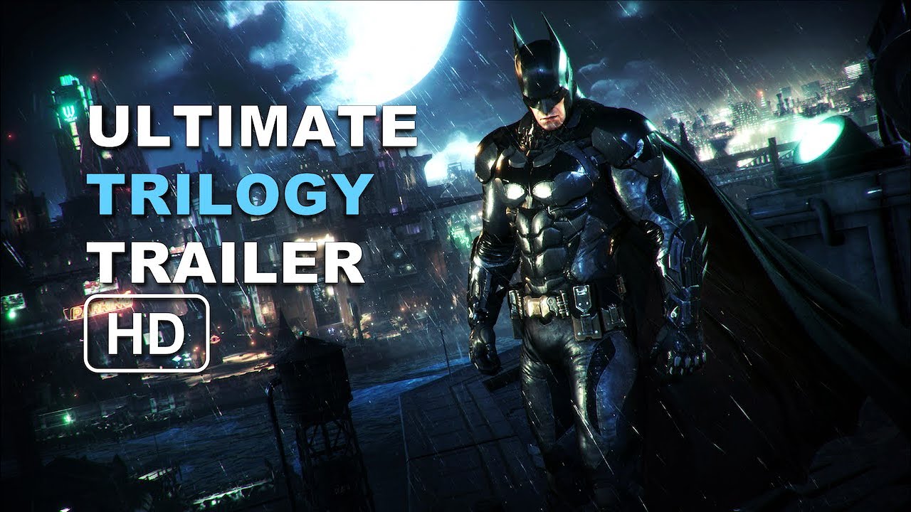 Batman Arkham Franchise Trailer (The Dark Knight Trilogy Style) - YouTube