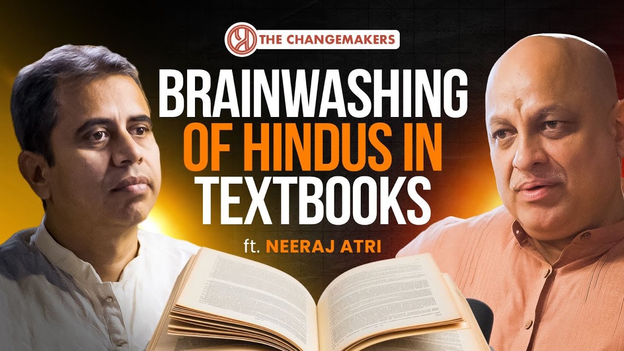 How Indian History has been Distorted? | Truth of NCERT | Neeraj Atri ...