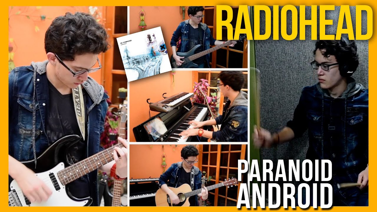 PARANOID ANDROID [Cover] 🎹 Multitrack 🎸 RadioHead 📻 GUITARRA bajo 🥁 ...