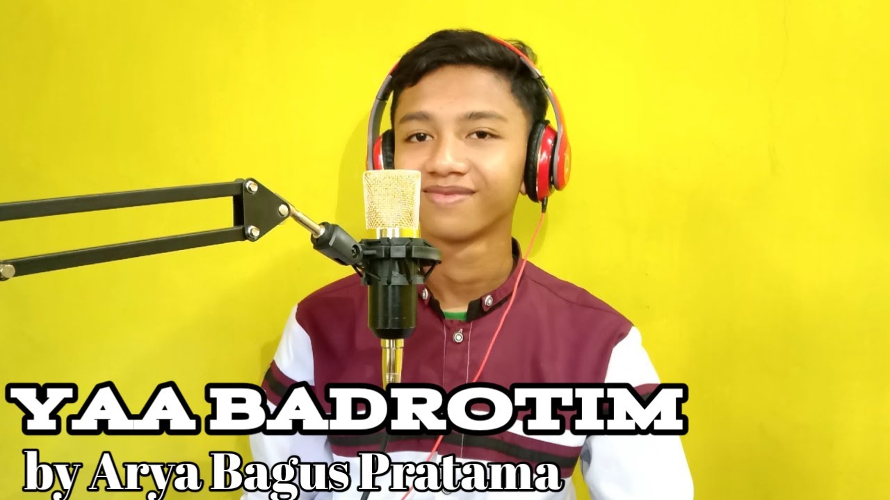 YA BADROTIM Cover Music Video By : Arya Bagus Pratama - YouTube