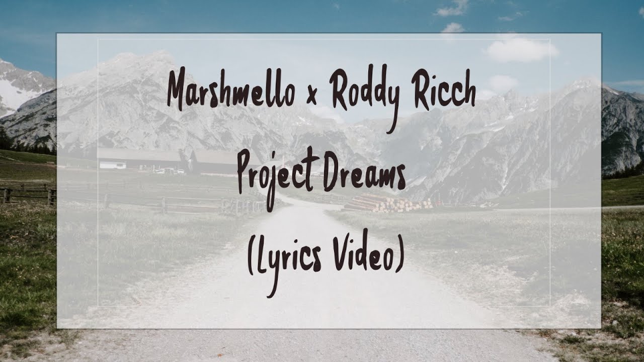 Marshmello x Roddy Ricch - Project Dreams (Lyrics Video) | SansLyrics ...