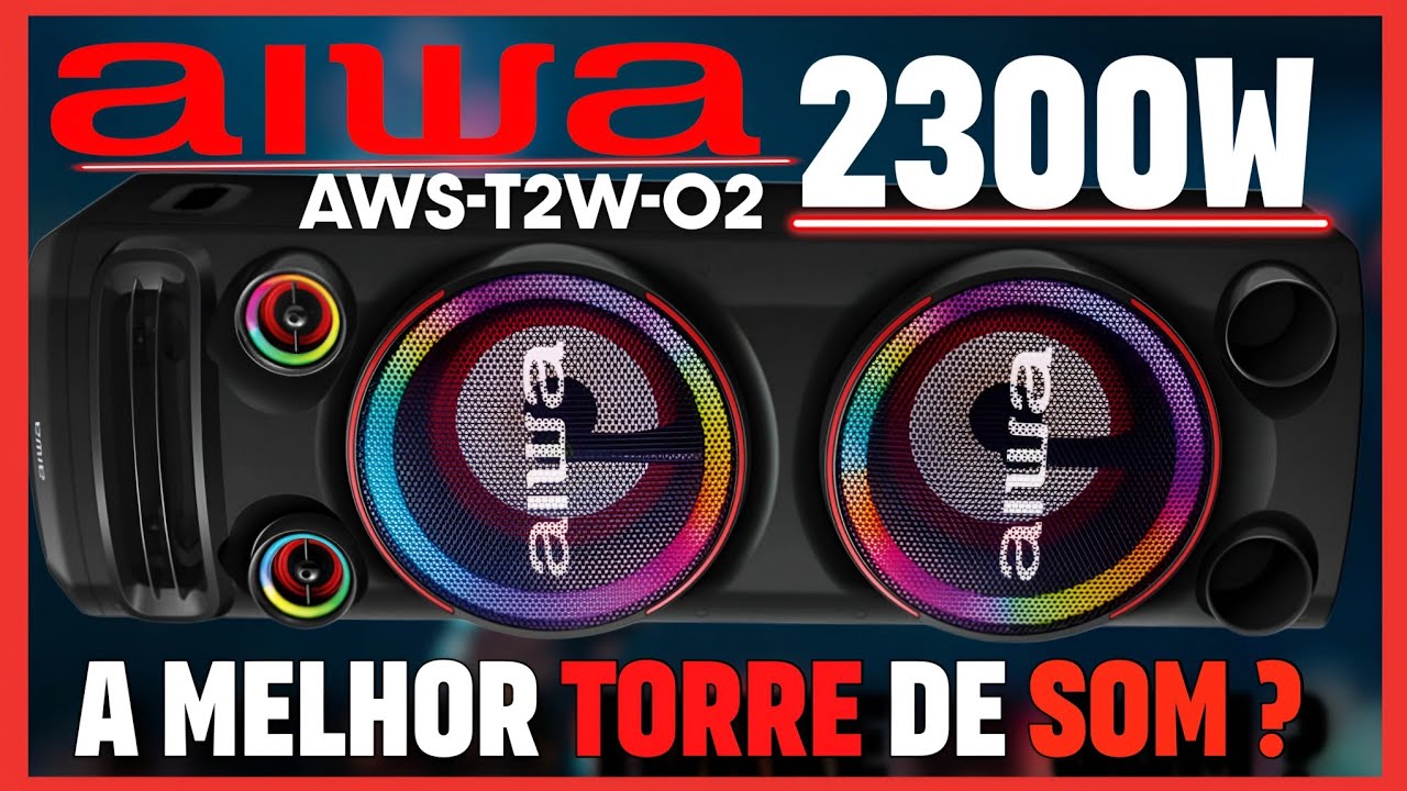VALE A PENA COMPRAR A TORRE DE SOM AIWA AWS-T2W-02? 🎧🔥 REVIEW HONESTO ...