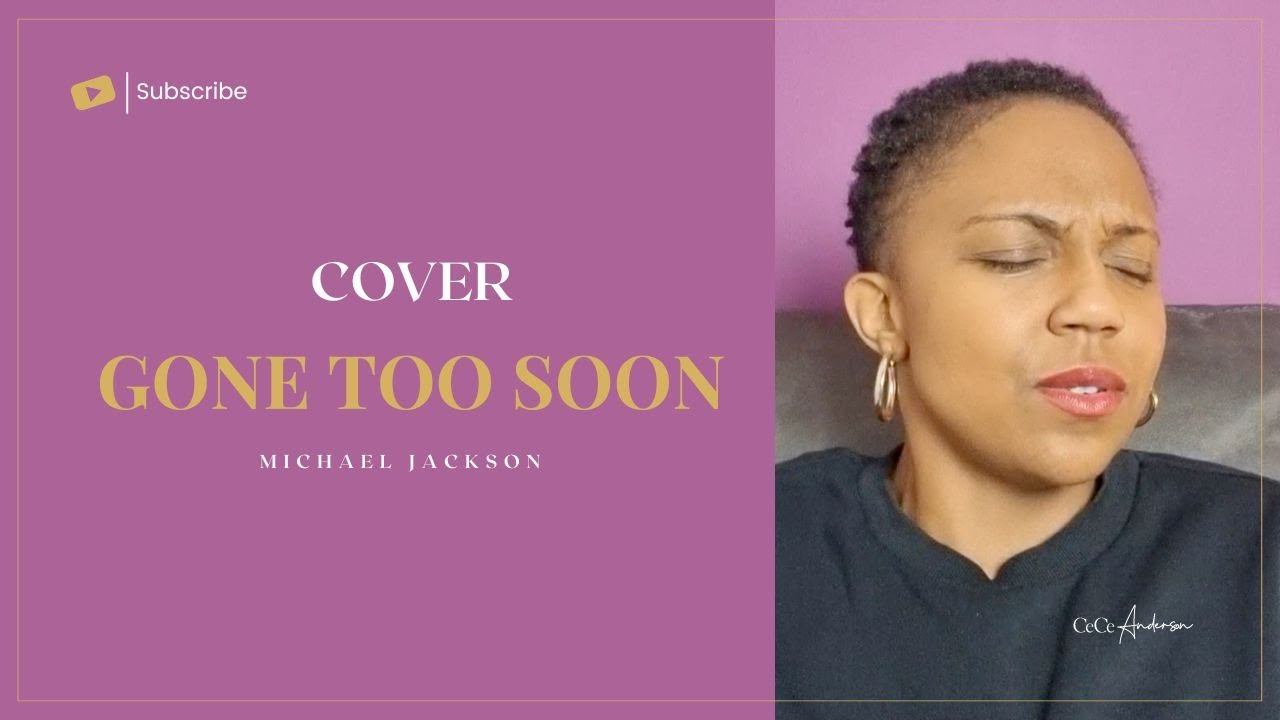 Cece Sings: Michael Jackson - Gone Too Soon - YouTube