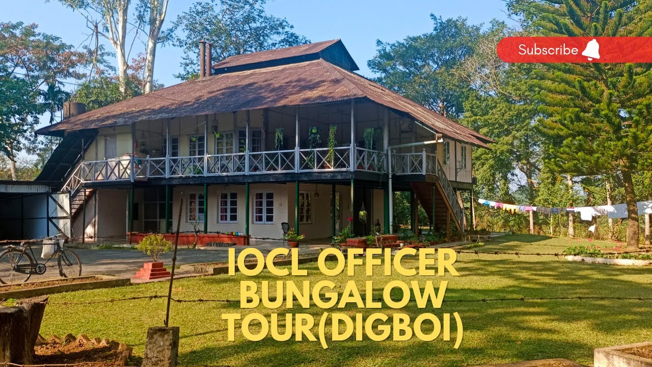 IOCL Officer Bungalow Tour(Digboi) Part-2 - YouTube