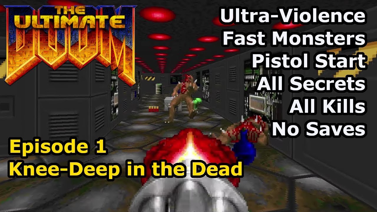Doom - Episode 1: Knee-Deep in the Dead (Fast Ultra-Violence 100% ...