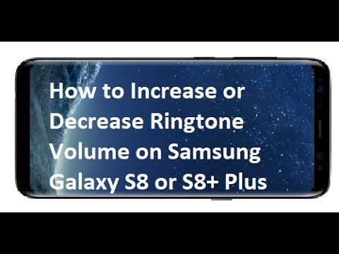 How to Increase or Decrease Ringtone Volume on Samsung Galaxy S8 or S8 ...