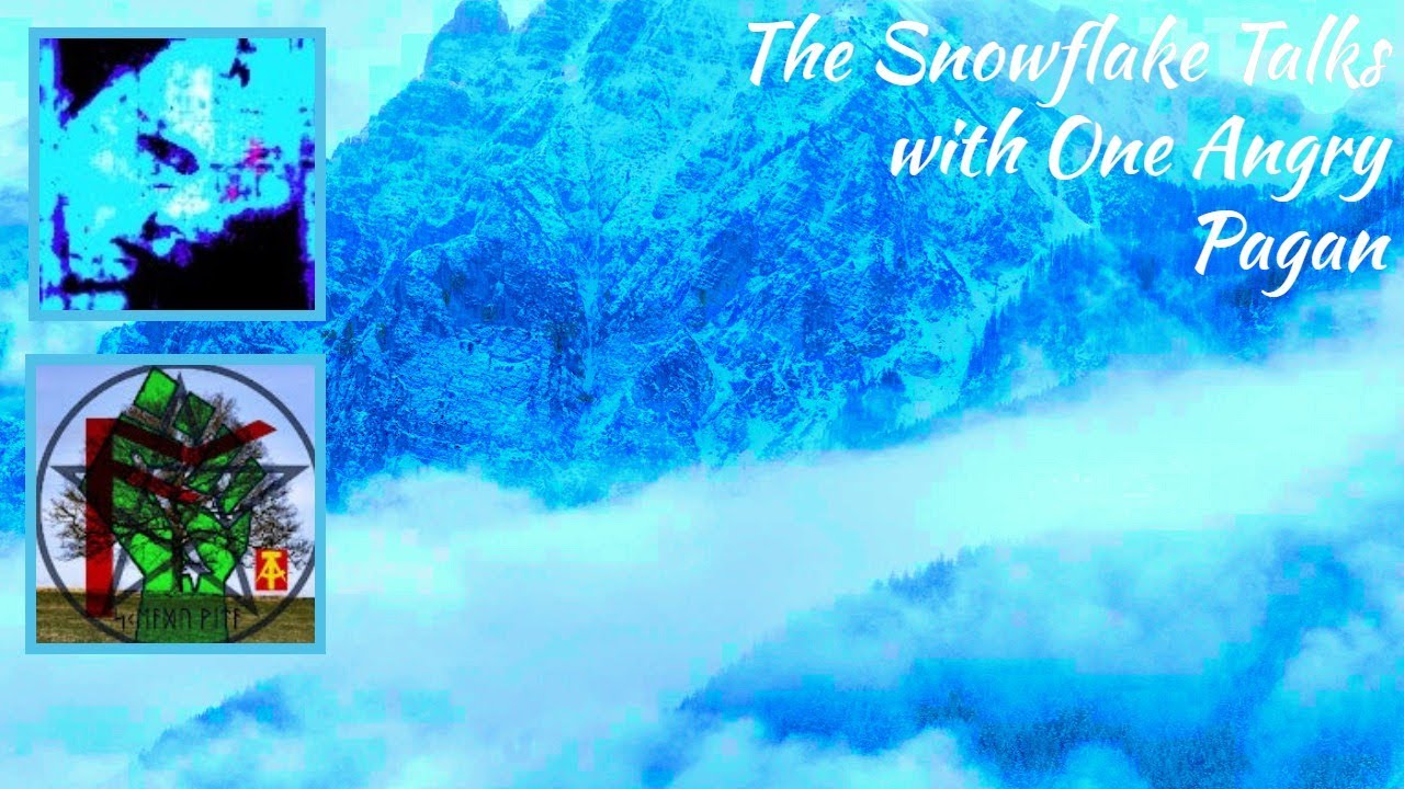 The Snowflake Talks with One Angry Pagan - YouTube