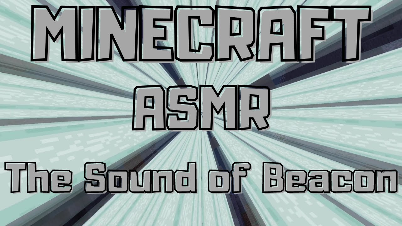 Minecraft: The Sound of Beacon | ASMR | Ambient Sound | 1 Hour - YouTube