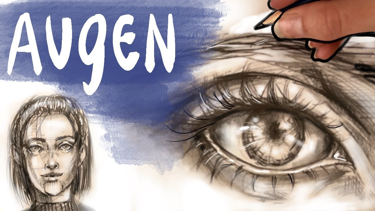 Augen mit Bleistift Zeichnen - Endlich Verstehen! Schritt für Schritt ...