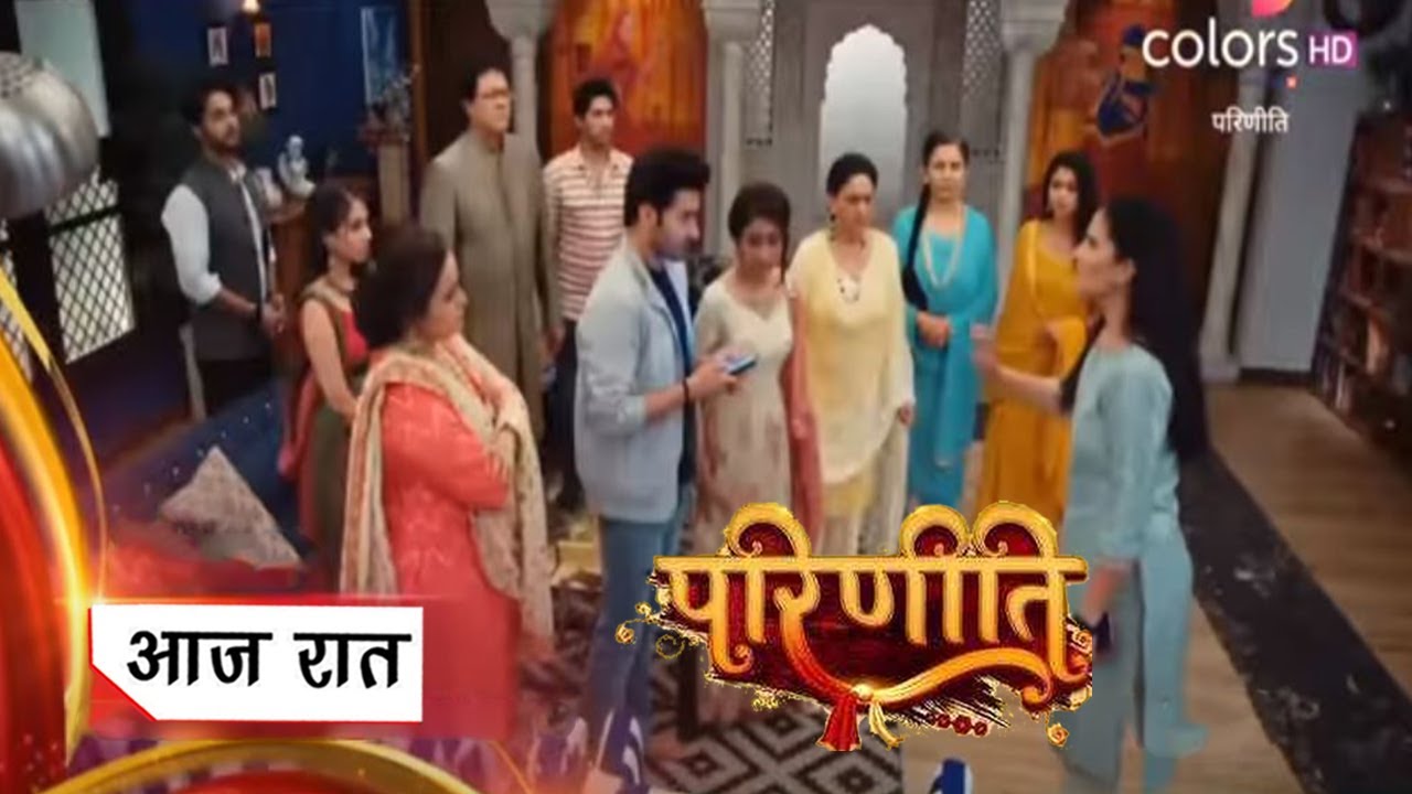 Parineeti New Promo - 01st May 2023 | Parineeti Full Episode Today ...