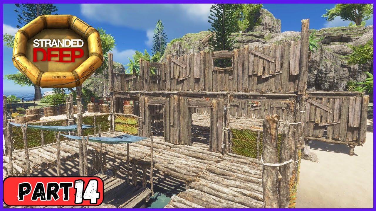 More Building | Stranded Deep Gameplay | Part 14 - YouTube