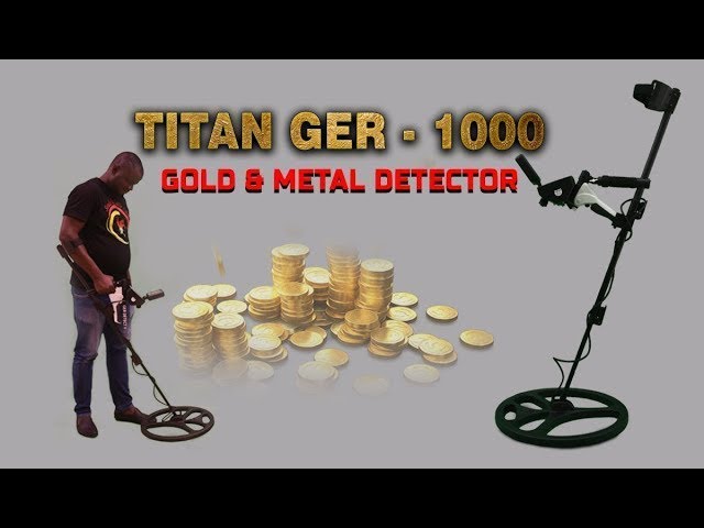 Gold Detector Field Testing On The Titan Ger 1000