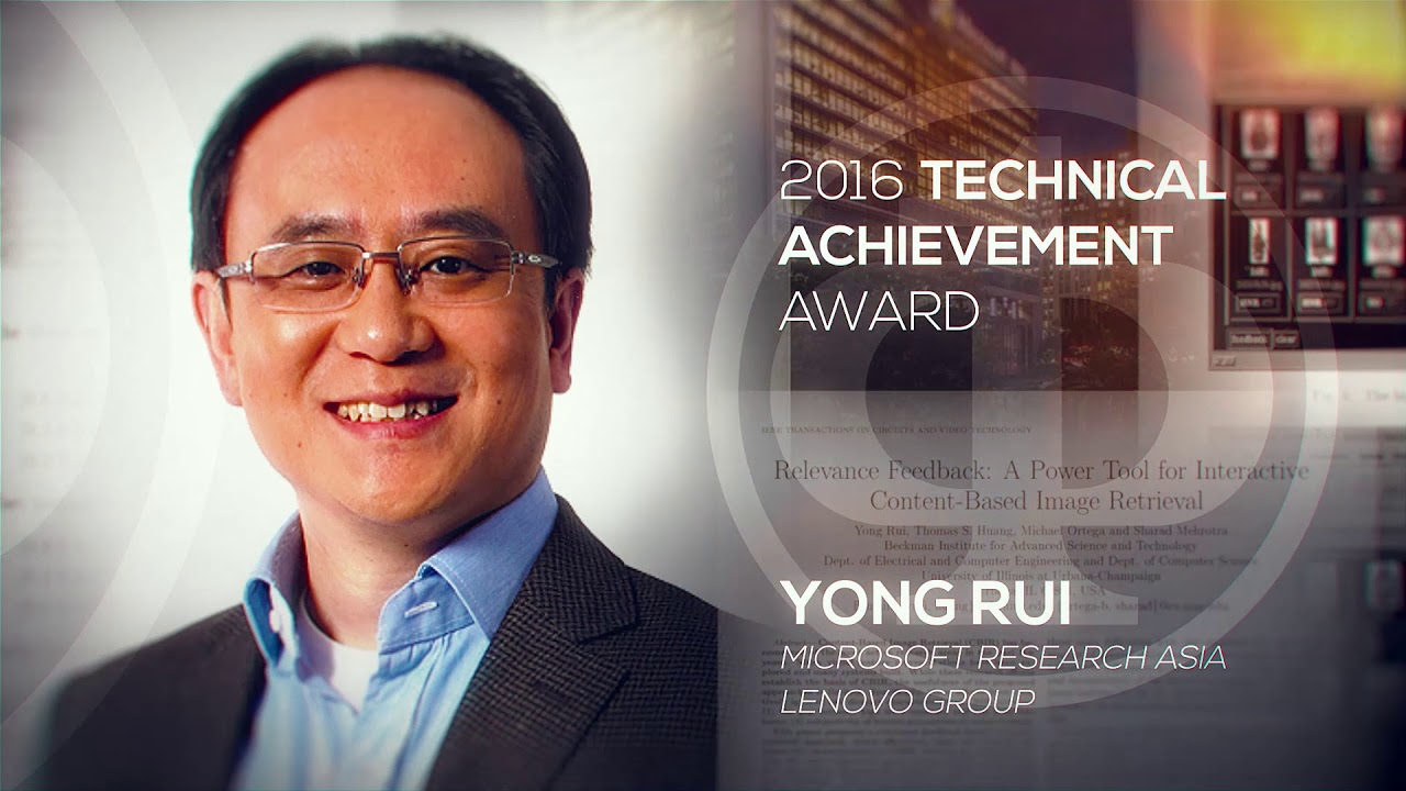 Yong Rui receives 2016 IEEE Computer Society Technical Achievement ...