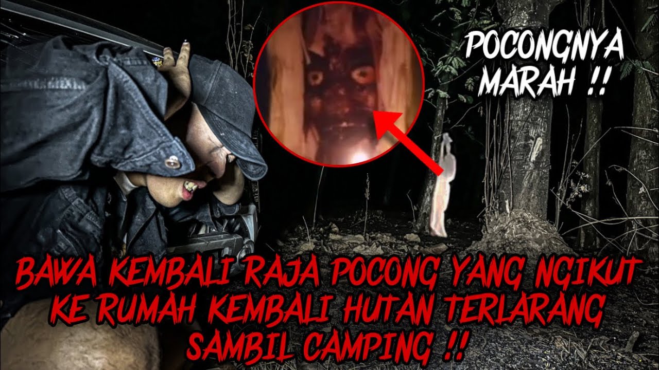 POCONG INI MARAH DIKEMBALIKAN KE HABITATNYA !! SOLO CAMPING CAR HORROR ...
