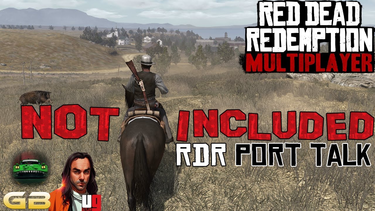 Red Dead Redemption Multiplayer Not Included (RDR Port Talk) - YouTube
