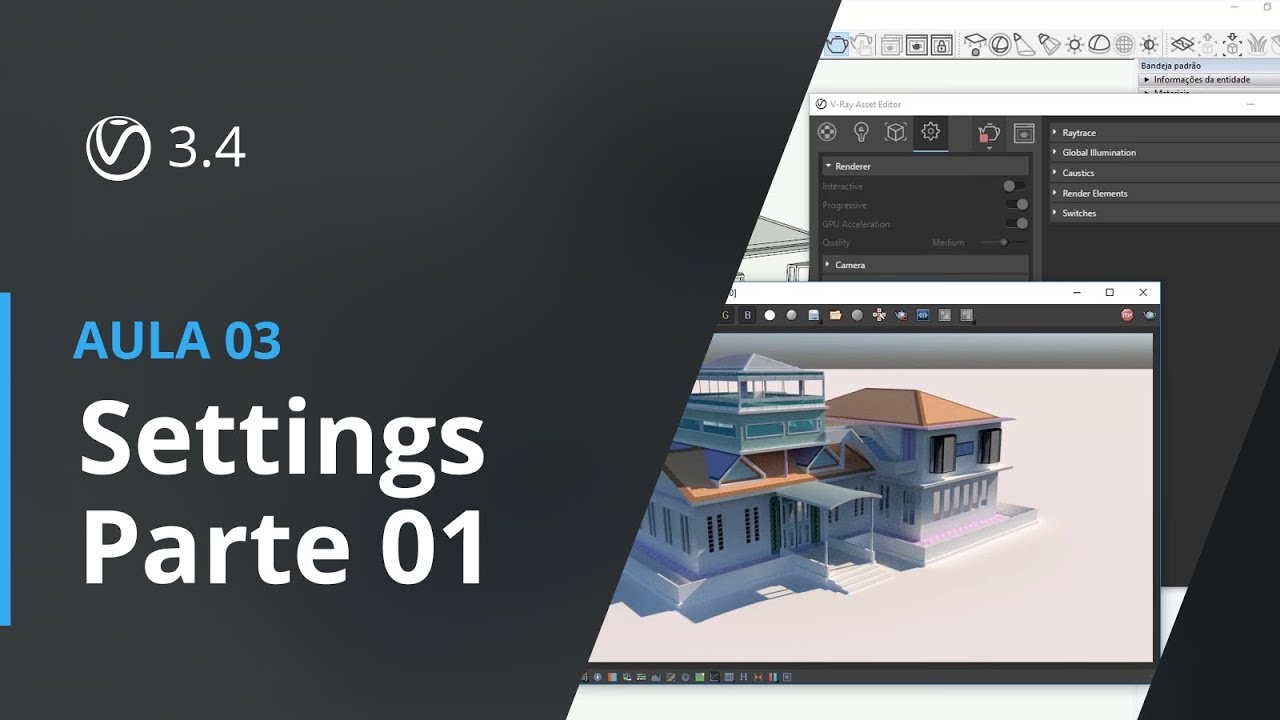 Vray 3.4 para SketchUp - Aula 03. Settings Parte 01 - YouTube