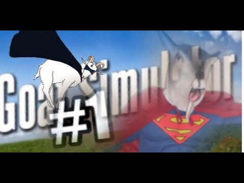 Super Hero Goats ( Goat Simulator #1 ) - YouTube