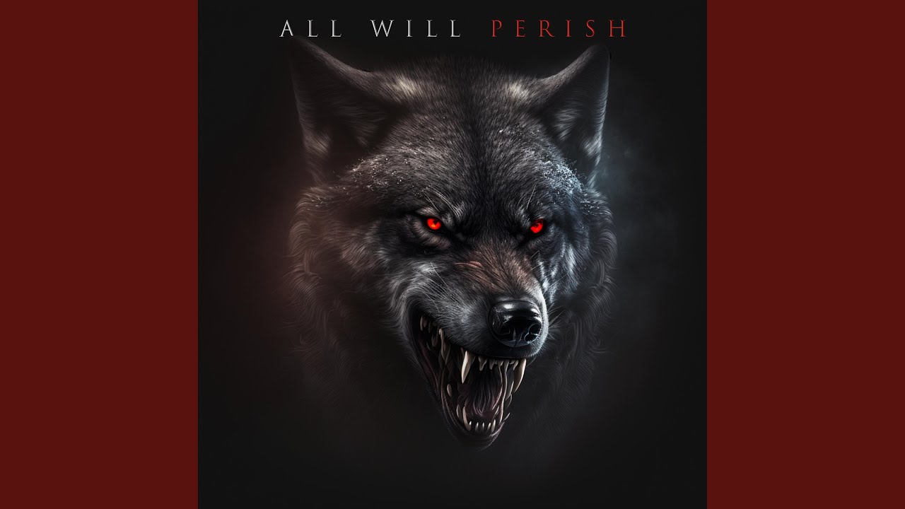 All Will Perish - YouTube