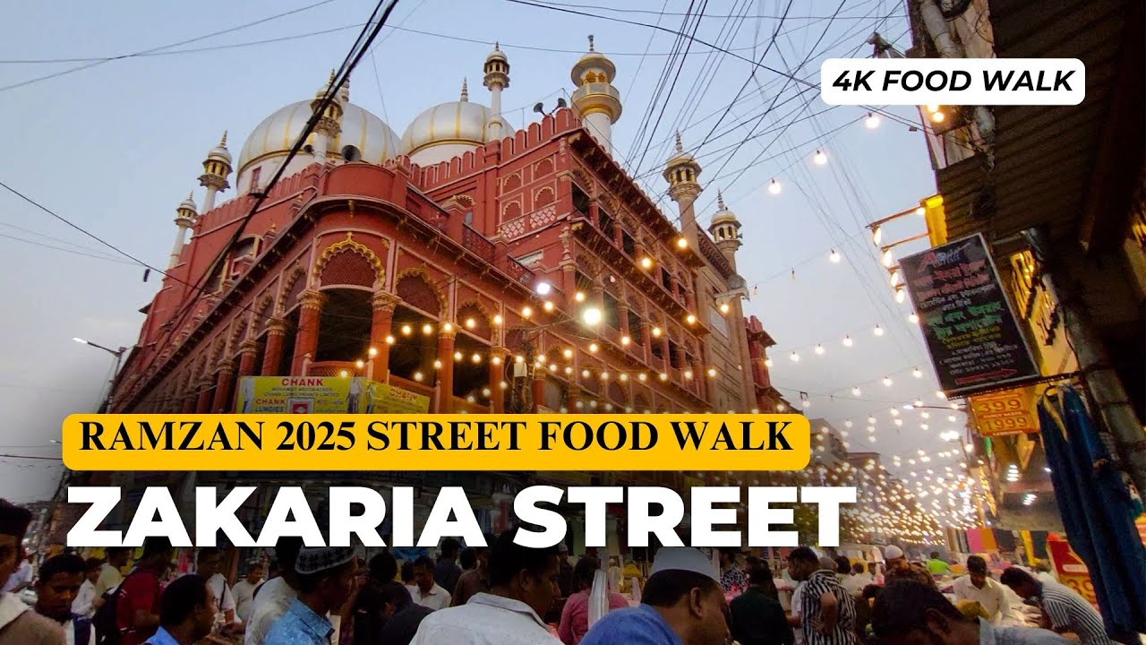 RAMZAN CELEBRATIONS AT ZAKARIA STREET, KOLKATA | RAMADAN STREET FOOD ...