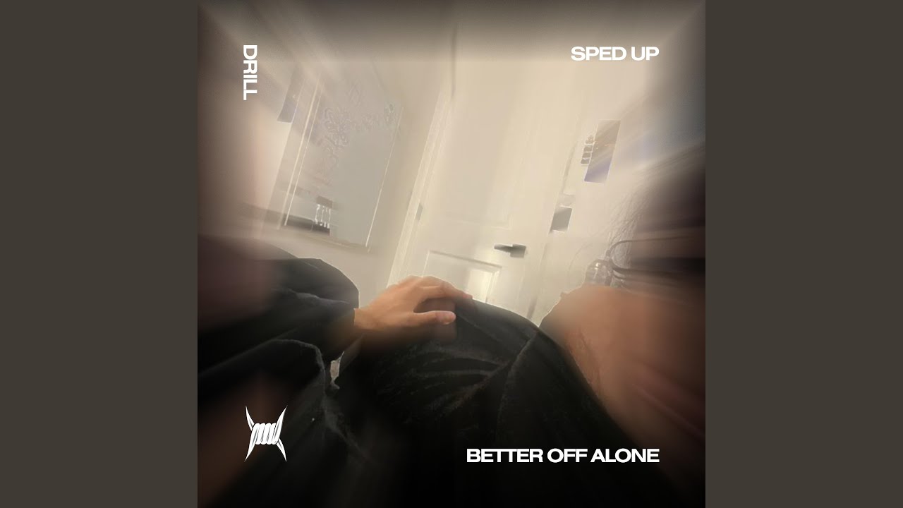 BETTER OFF ALONE (DRILL SPED UP) - YouTube
