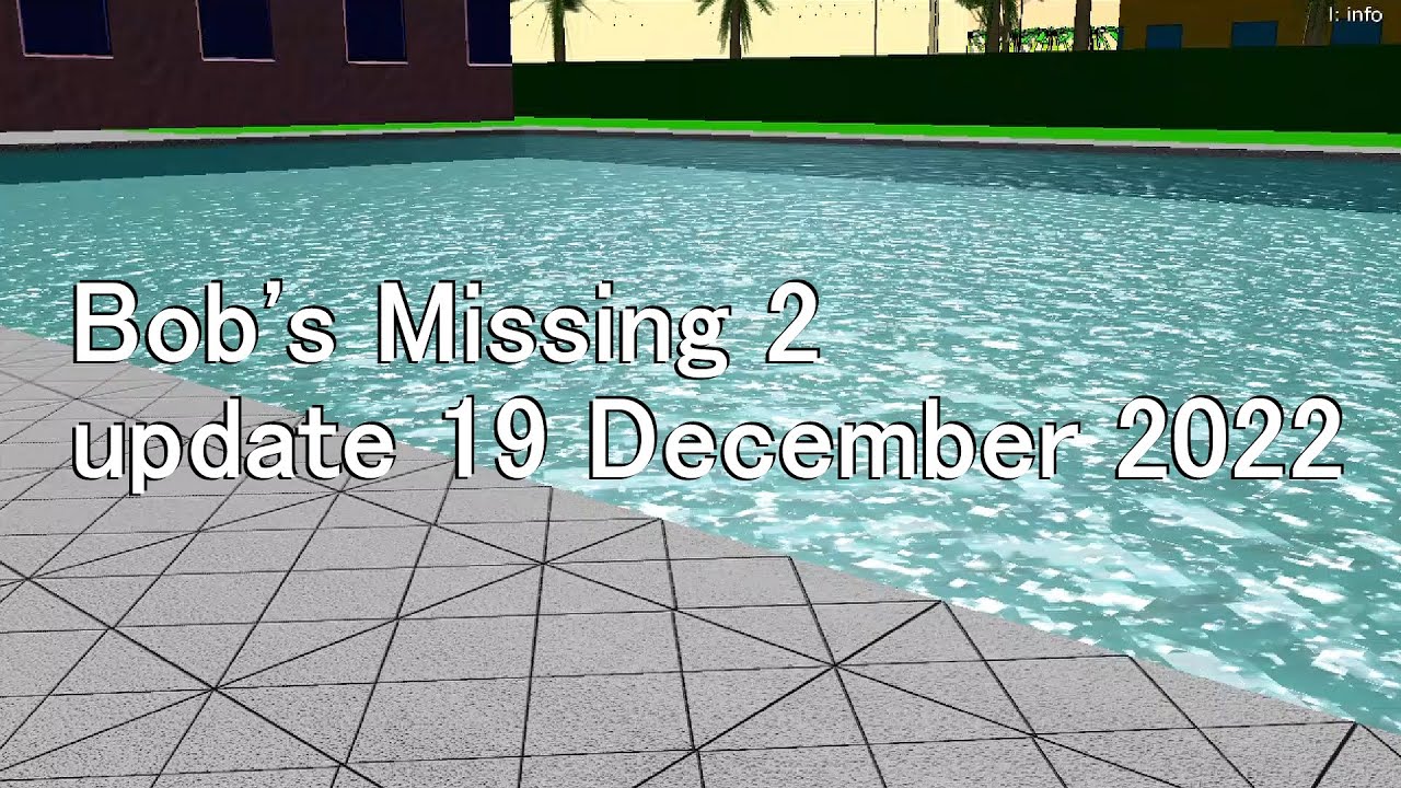 Bob's Missing 2 2022 19 12 2022 - YouTube