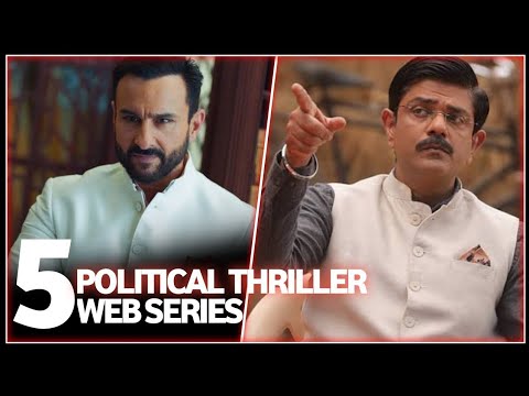 Top 5 Indian Political Thriller Webseries || Dark, Fantasy, Drama ...