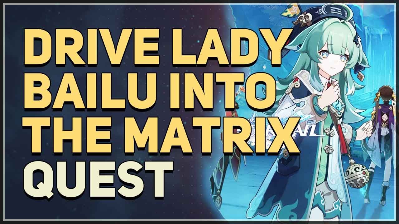 Drive Lady Bailu into the matrix Honkai Star Rail - YouTube