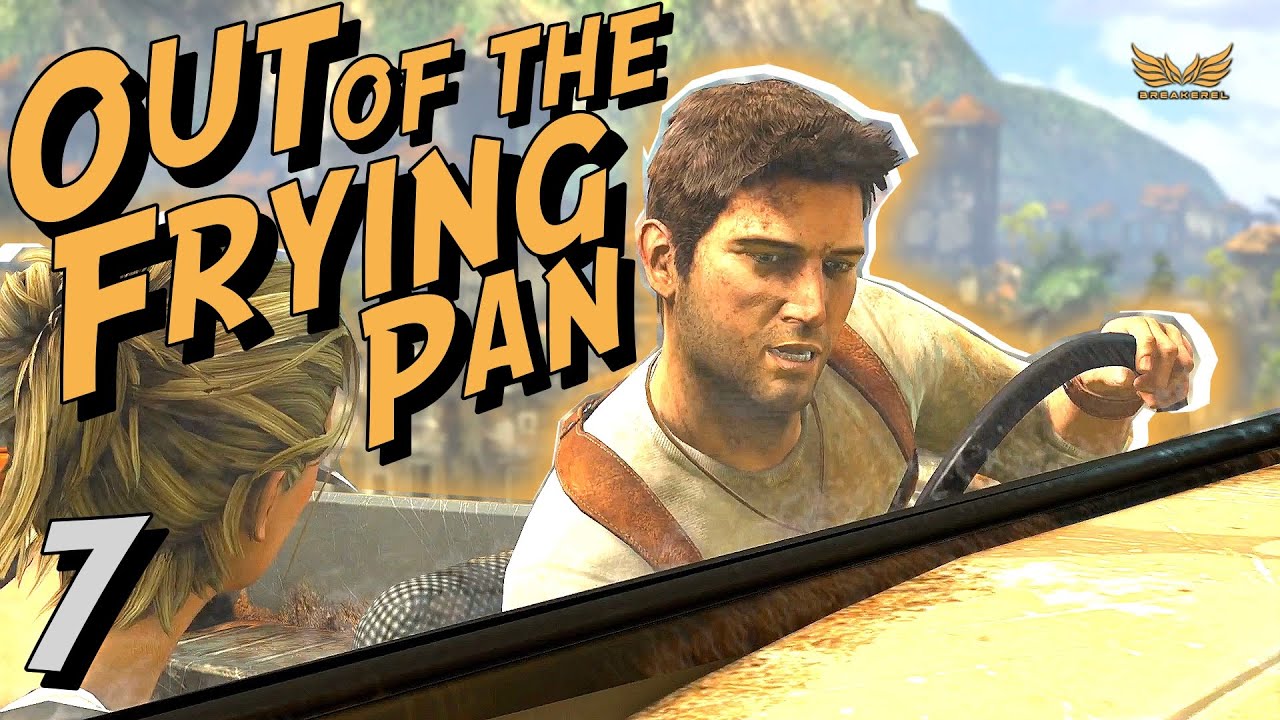 Out of the Frying Pan - Chapter 7 - Uncharted: Drake's Fortune Gameplay ...