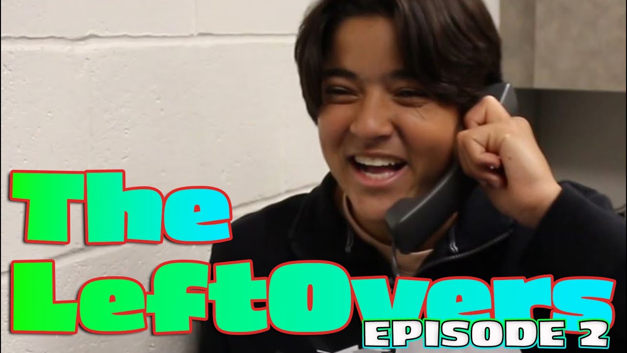 LeftOvers Episode 2 - '22'23 - YouTube