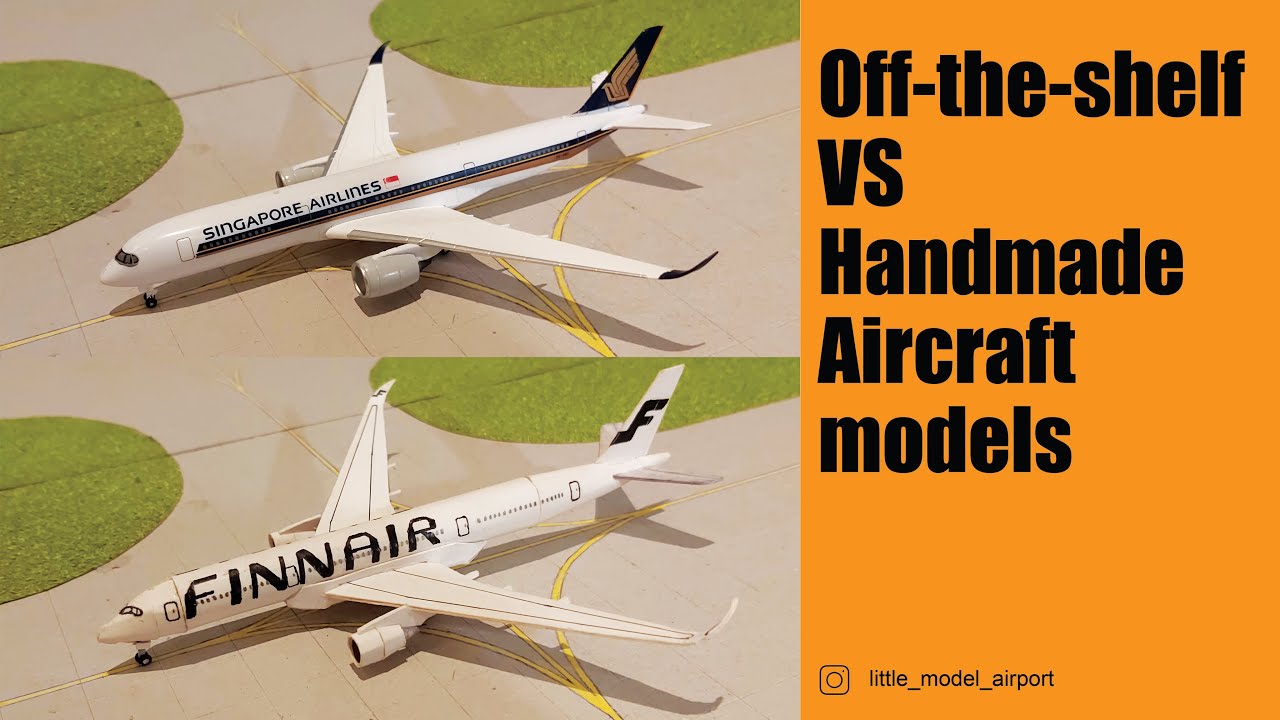 Airbus A350 model - plastic VS handmade - YouTube