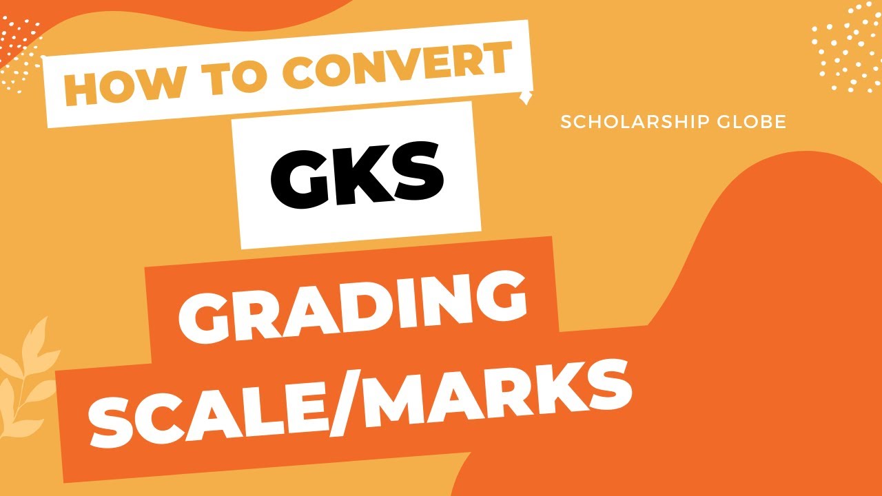 For GKS How to convert Marks or Grades?/GKS Scholarship Application ...