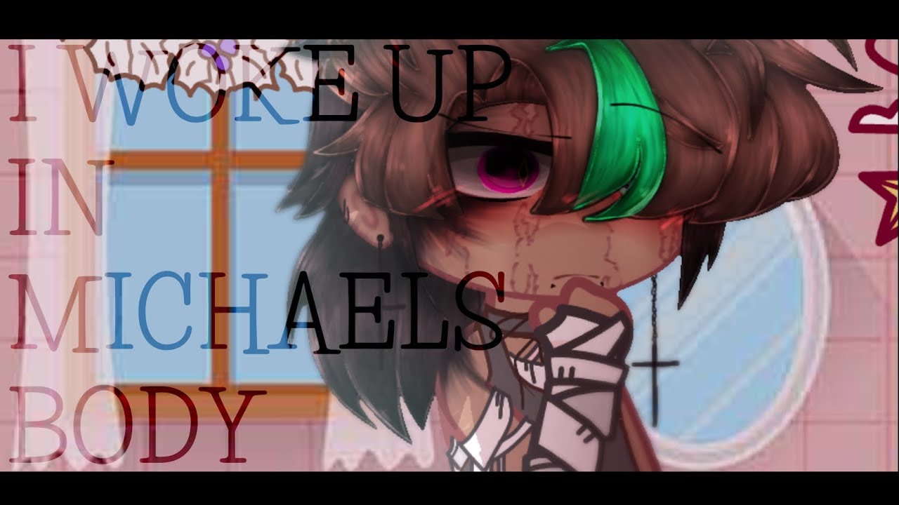 I Woke up in Michael’s (Chris Browns) Body , , [ FNaF | Slight Jeremike ...
