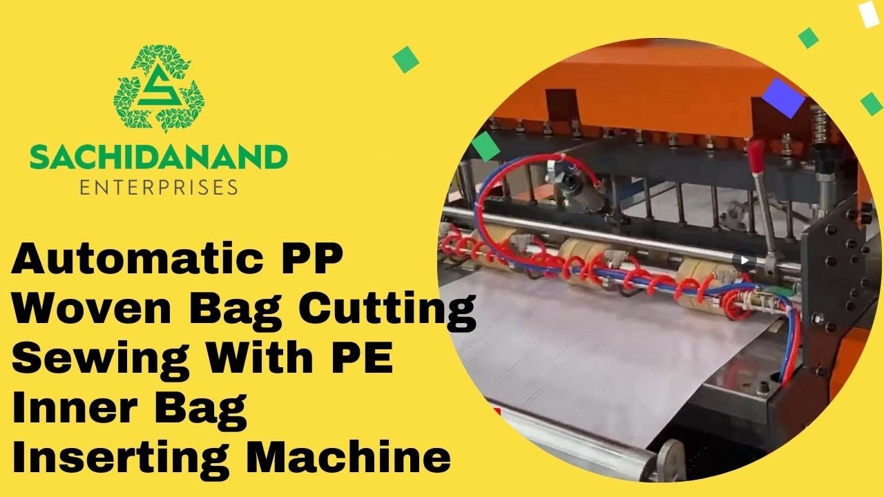 Automatic PP Woven Bag Cutting Sewing With PE Inner Bag Inserting ...