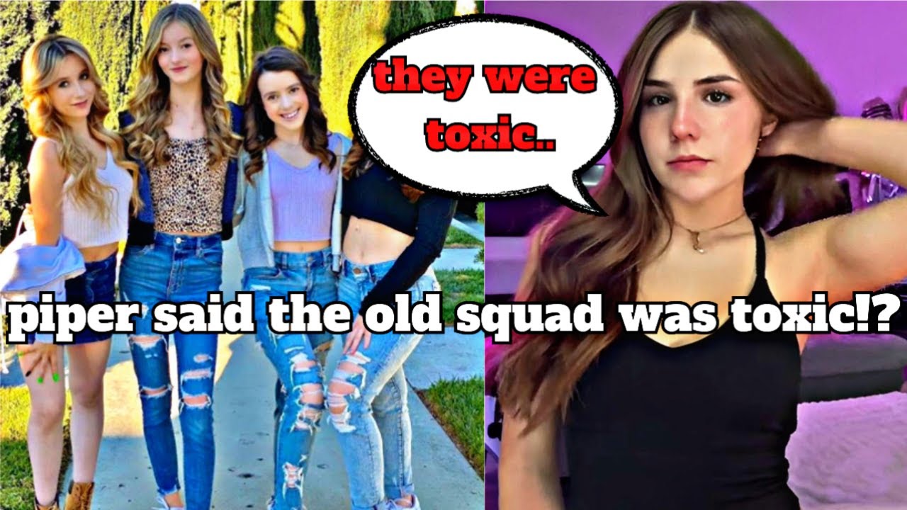 PIPER SAID THE OLD SQUAD WAS TOXIC!?... - YouTube