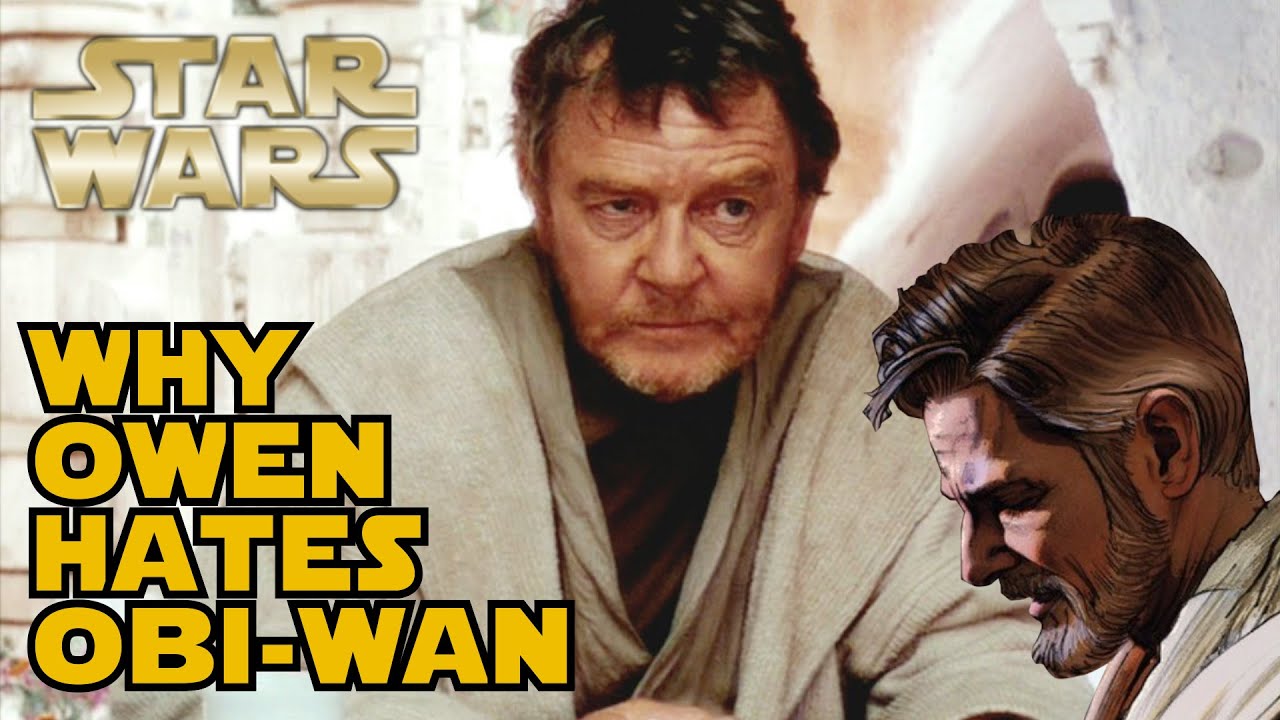 Why Uncle Owen Hates Obi-Wan (Canon) - Star Wars Explained - YouTube