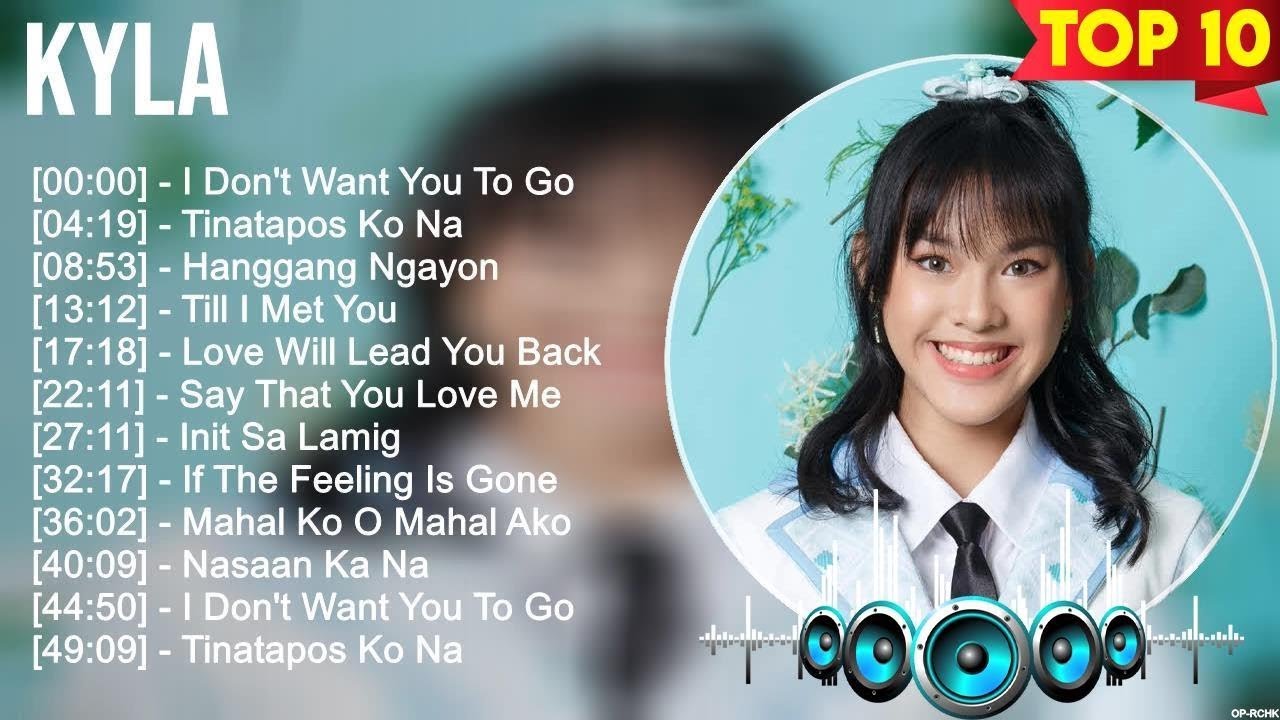 Kyla Greatest Hits ~ Best Songs Tagalog Love Songs 80's 90's Nonstop ...
