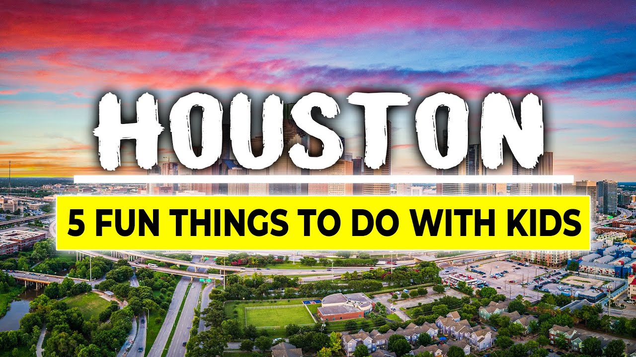 5 Fun Things To Do in Houston With Kids - YouTube