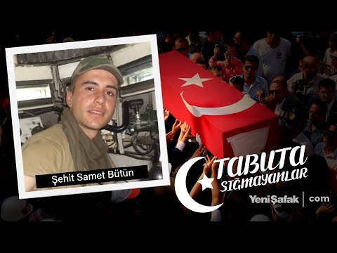 Tabuta Sığmayanlar: Şehit Samet Bütün (8.Bölüm)