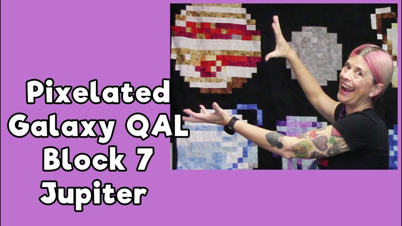 Pixelated Galaxy QAL (Block 7): Jupiter - YouTube
