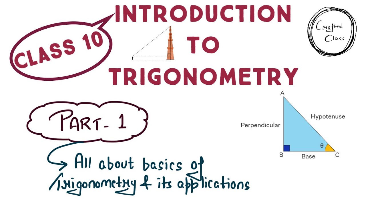Trigonometry | Part-1 (Trigonometric Ratios) | Class 10 Maths | CBSE ...